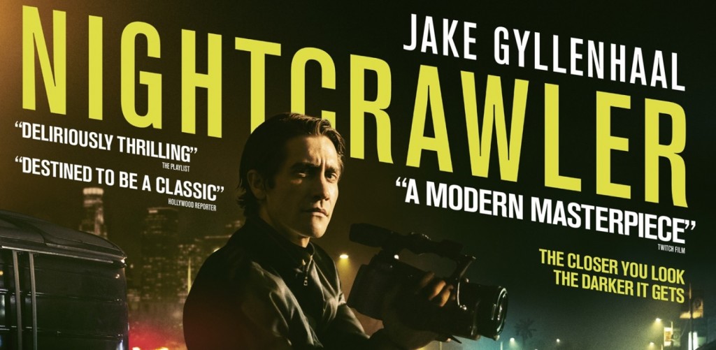 Nightcrawler (2014) – The study of a modern monster get’s it just right ...
